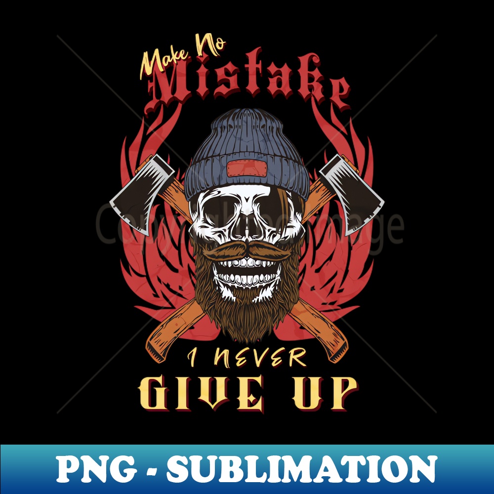 Make No Mistake Never Give Up Inspirational Quote Phrase Tex | Inspire ...