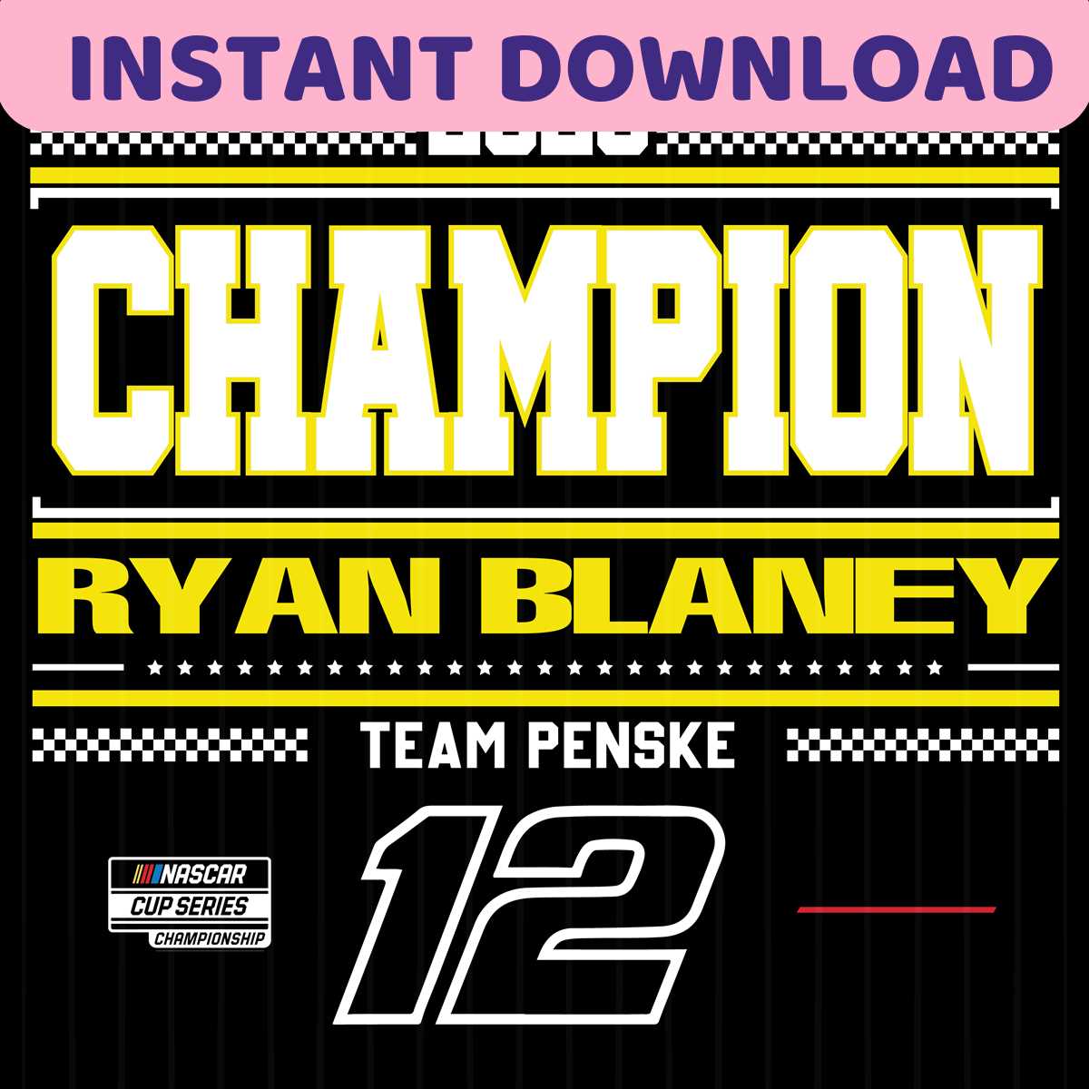 2023 Champion Ryan Blaney Team Penske NASCAR SVG File | Inspire Uplift