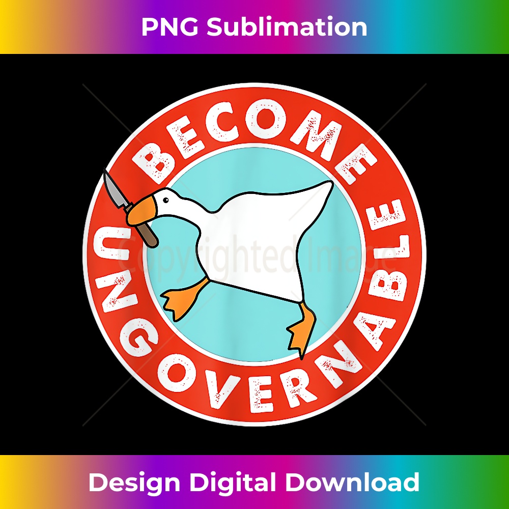 Become Ungovernable Funny Goose Meme for Men woman - Luxe Su | Inspire ...