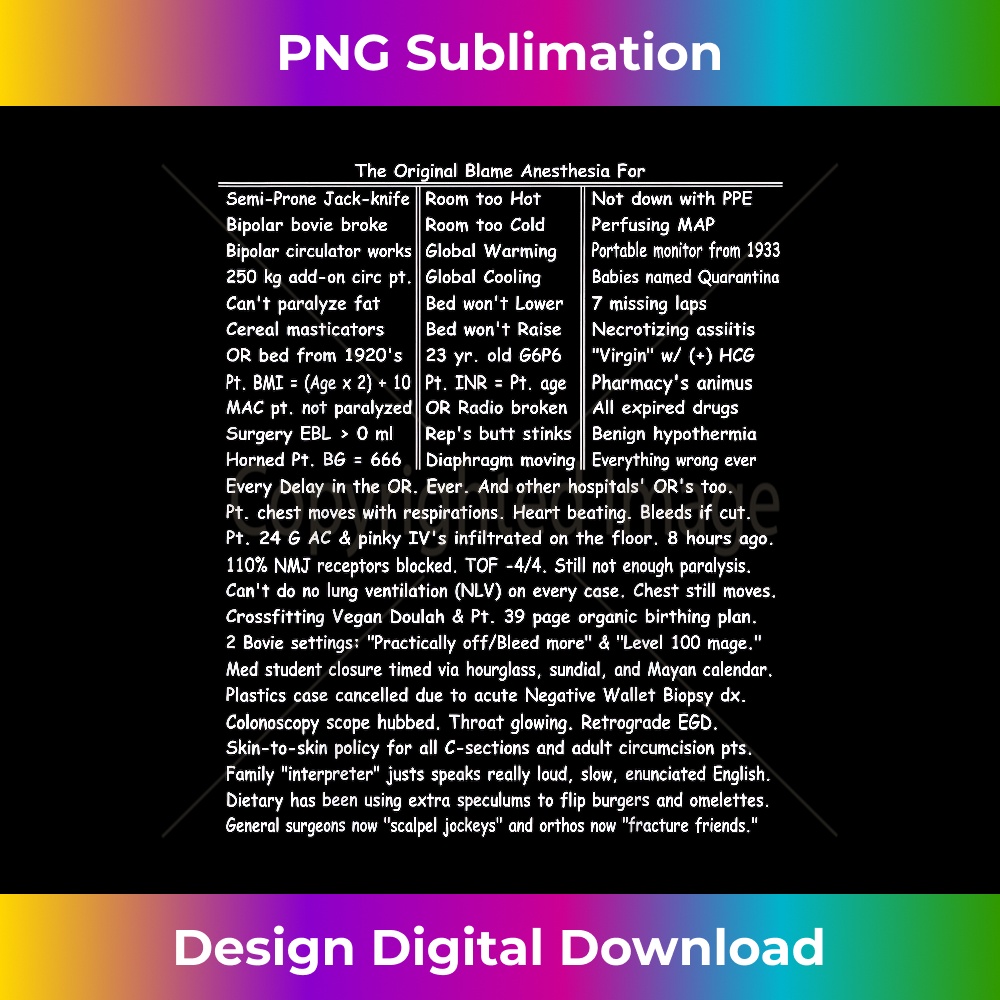 The Original Blame Anesthesia - Vibrant Sublimation Digital | Inspire ...