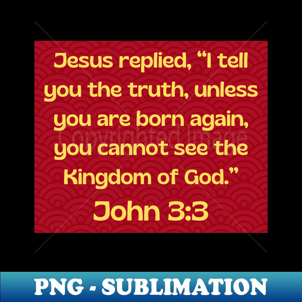 Bible Verse John 33 - Decorative Sublimation PNG File - Add | Inspire Uplift