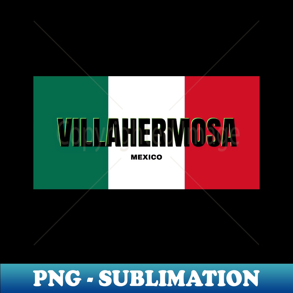 Villahermosa City in Mexican Flag Colors - PNG Transparent S - Inspire ...