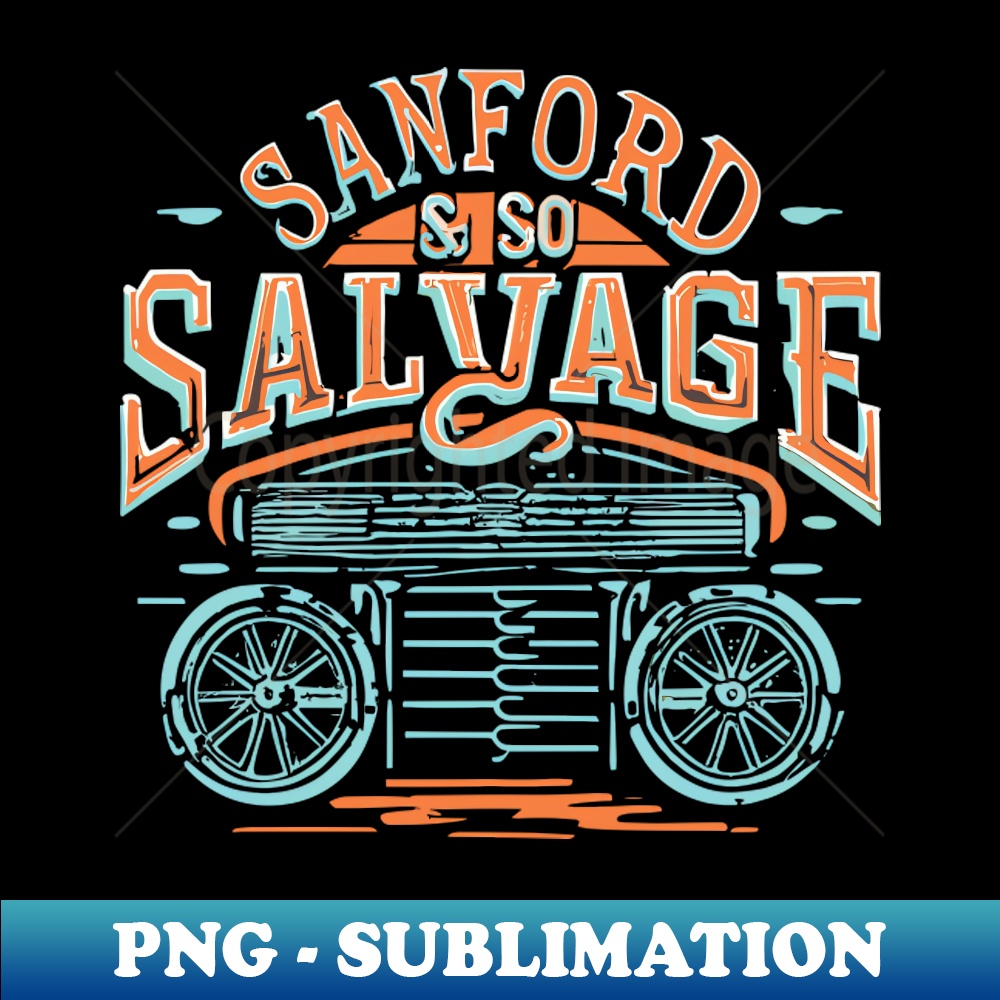 Sanford Son Salvage Sign typography design - Instant PNG Su | Inspire ...