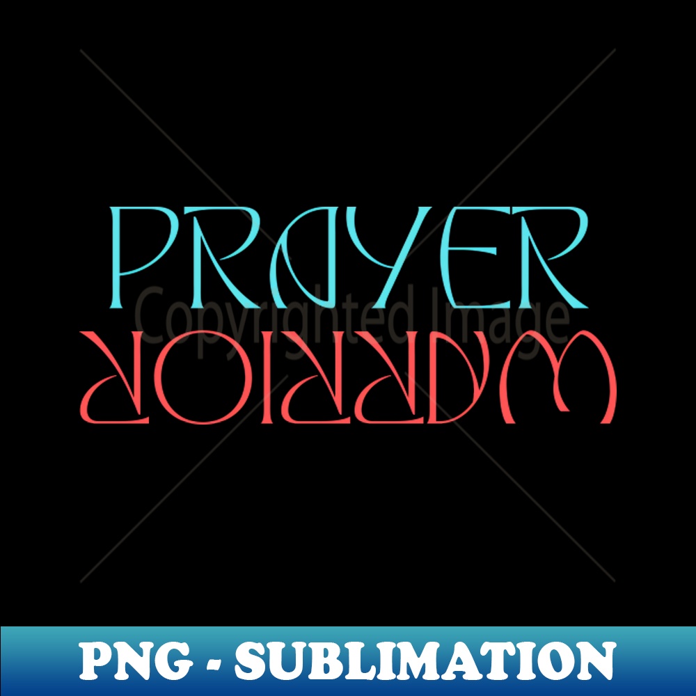 Prayer Warrior Christian Typography - Stylish Sublimation D | Inspire ...