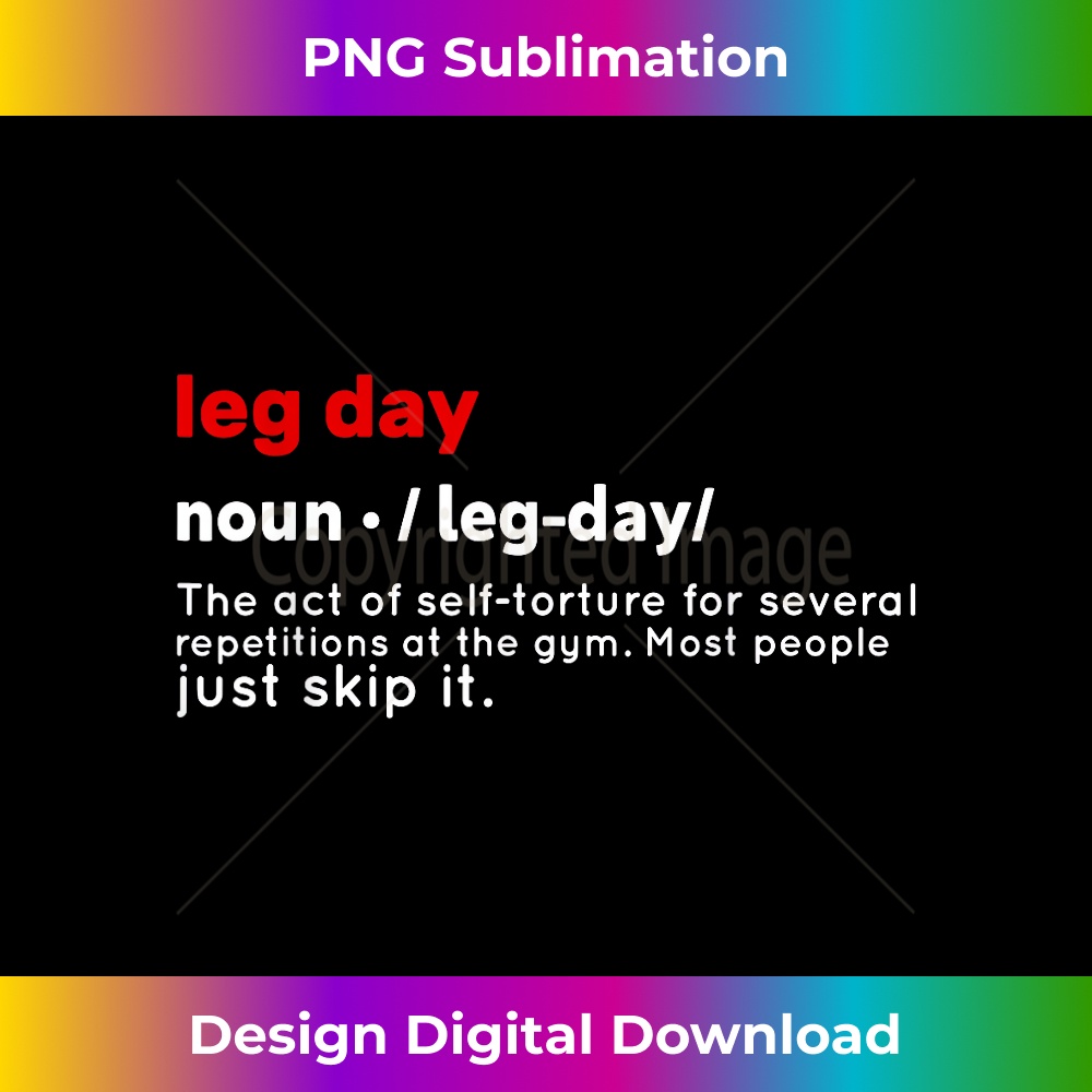 Leg Day Definition Gym Pump Cover Oversized Gym Workout - De | Inspire ...