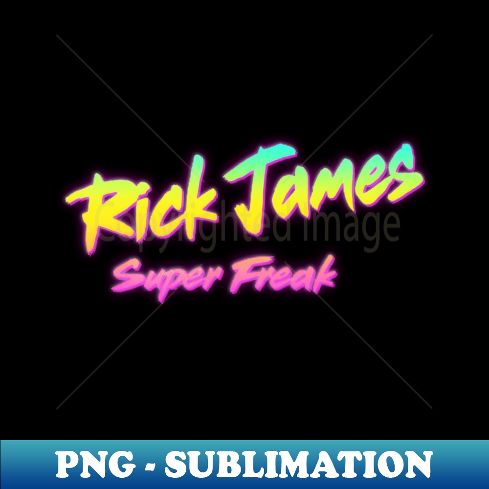 Super Freak - Creative Sublimation PNG Download - Unleash Yo | Inspire ...