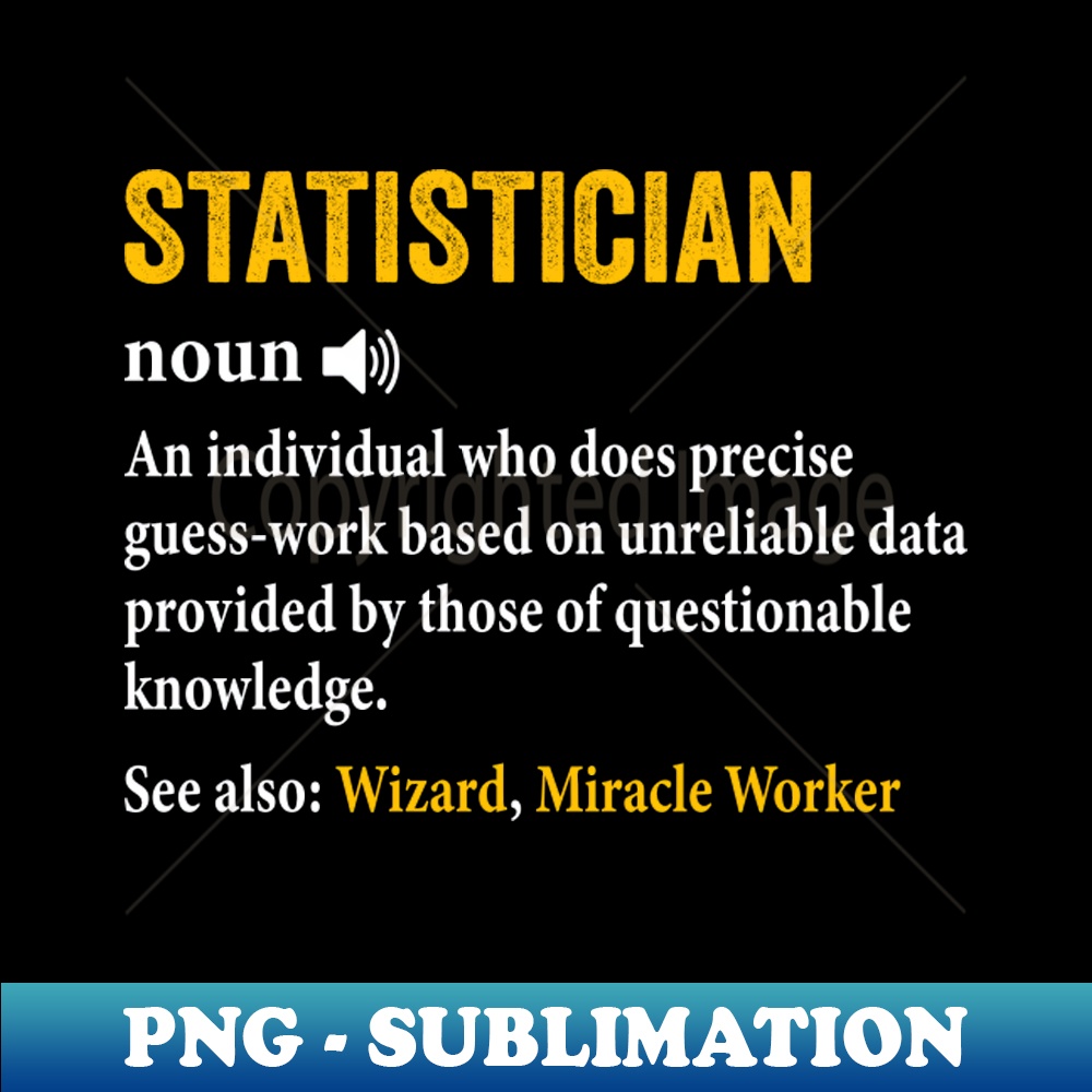 Statistician Definition Funny Data Analyst - Premium Sublima | Inspire ...