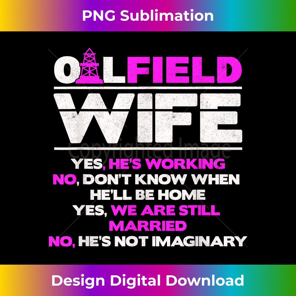 Oilfield Wife Of Roughneck Oil Rig Women Oilfield Worker - F | Inspire ...