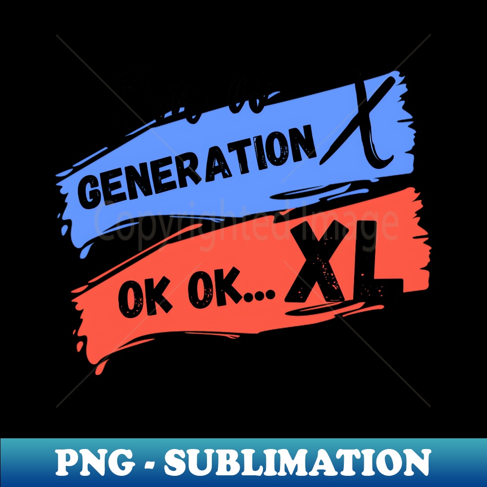 Generation XL - Signature Sublimation PNG File - Create with | Inspire Uplift