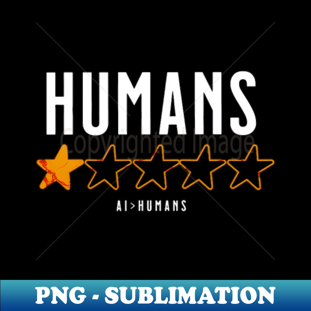 No More Humans - PNG Transparent Digital Download File for S - Inspire ...