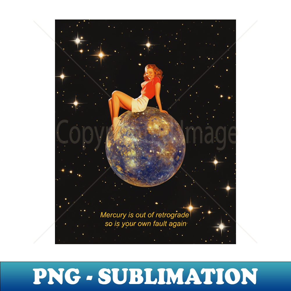 Mercury retrograde - Sublimation-Ready PNG File - Defying th - Inspire ...
