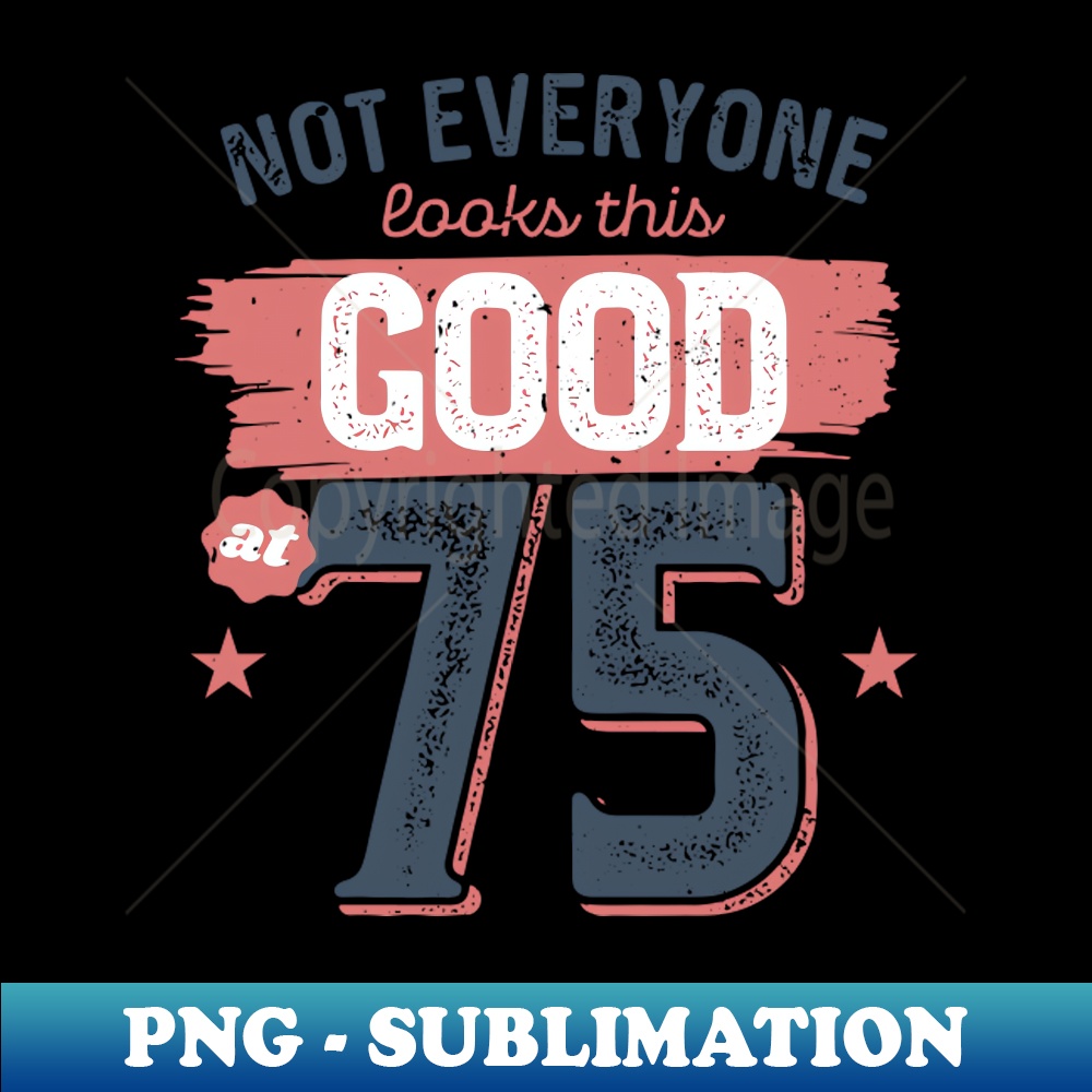 Not Everyone Looks This Good at 75 Vintage Birthday Gift Ide | Inspire ...