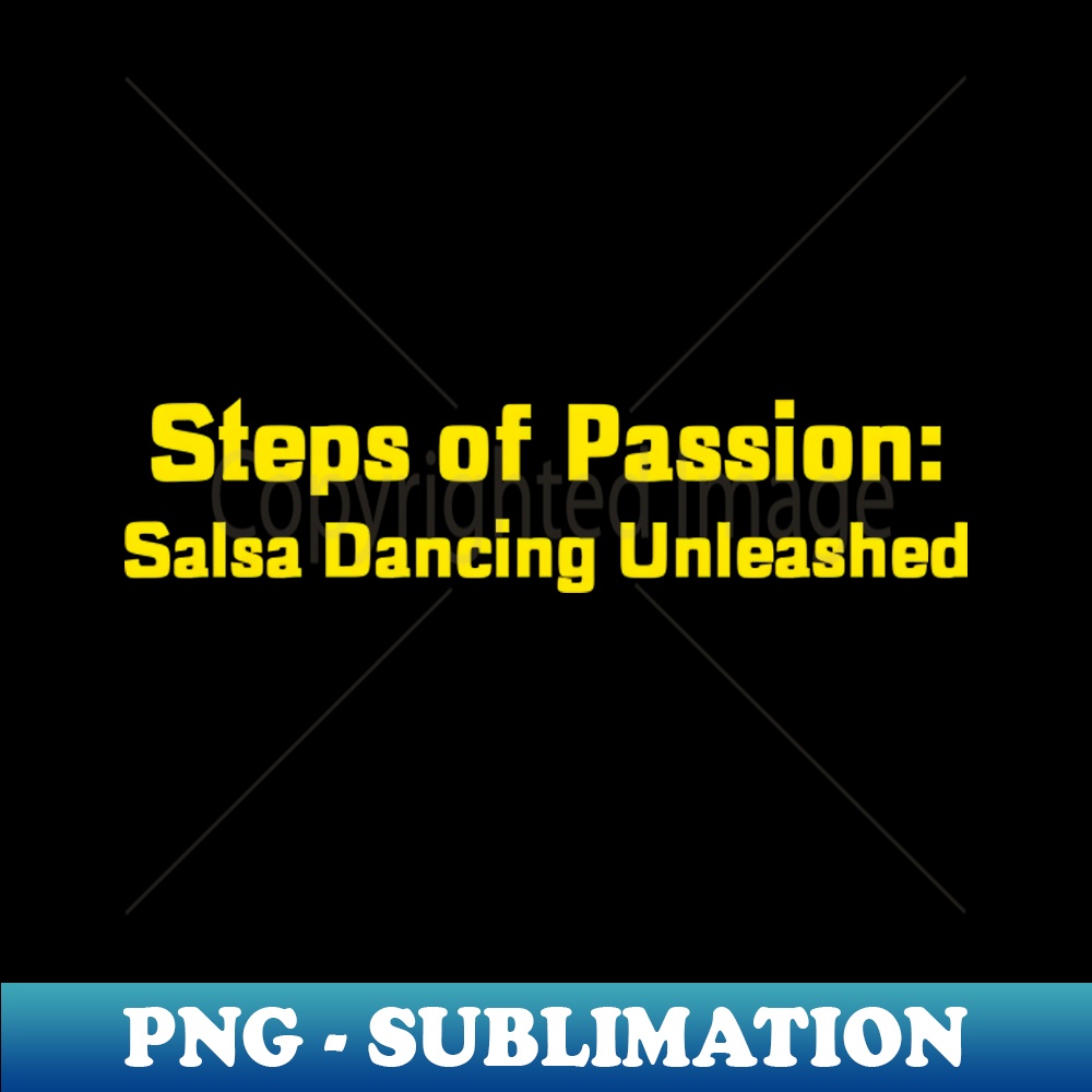 Steps of Passion Salsa Dancing Unleashed Salsa Dancing - Sty | Inspire Uplift