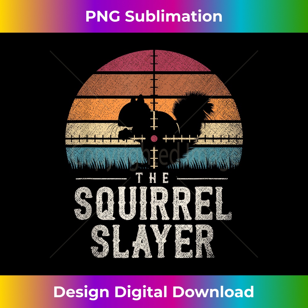 The Squirrel Slayer Squirrel - Artisanal Sublimation PNG Fil | Inspire ...