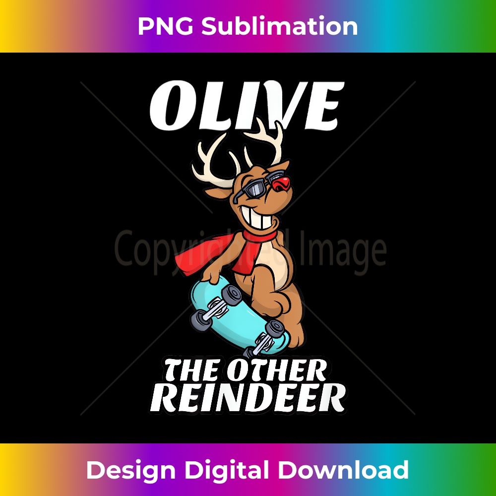 Olive the Other Reindeer, Funny Christmas - Edgy Sublimation | Inspire ...