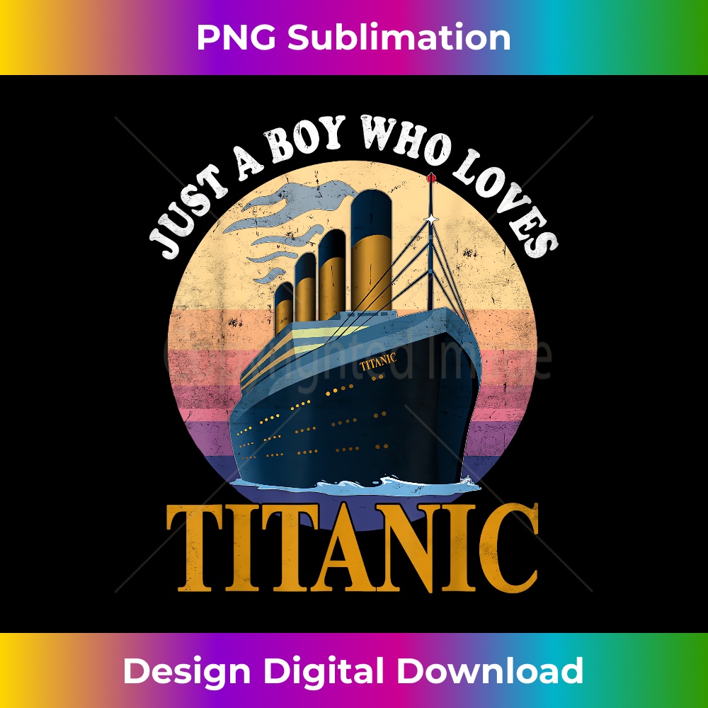 Ship Just A Boy Who Loves Titanic Boat Titanic Boys Toddler | Inspire ...