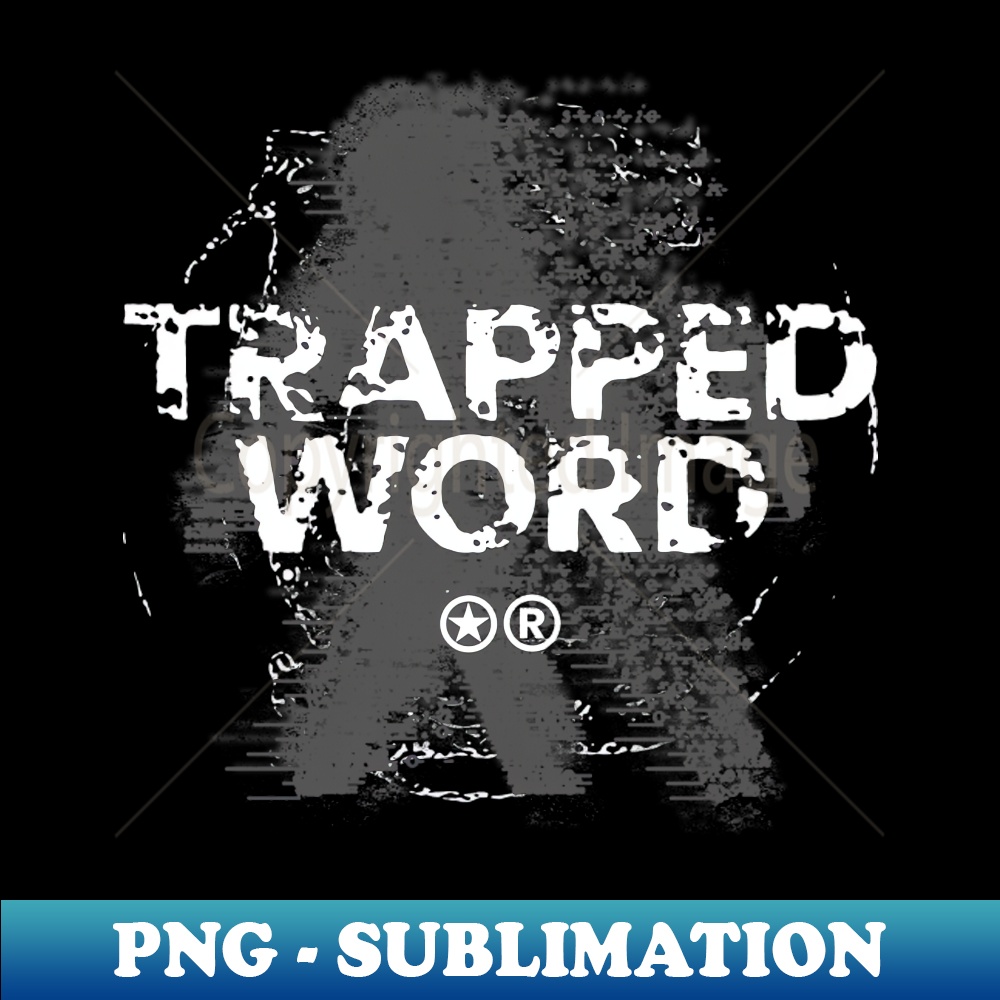 Trapped Word - Unique Sublimation PNG Download - Bring Your | Inspire ...