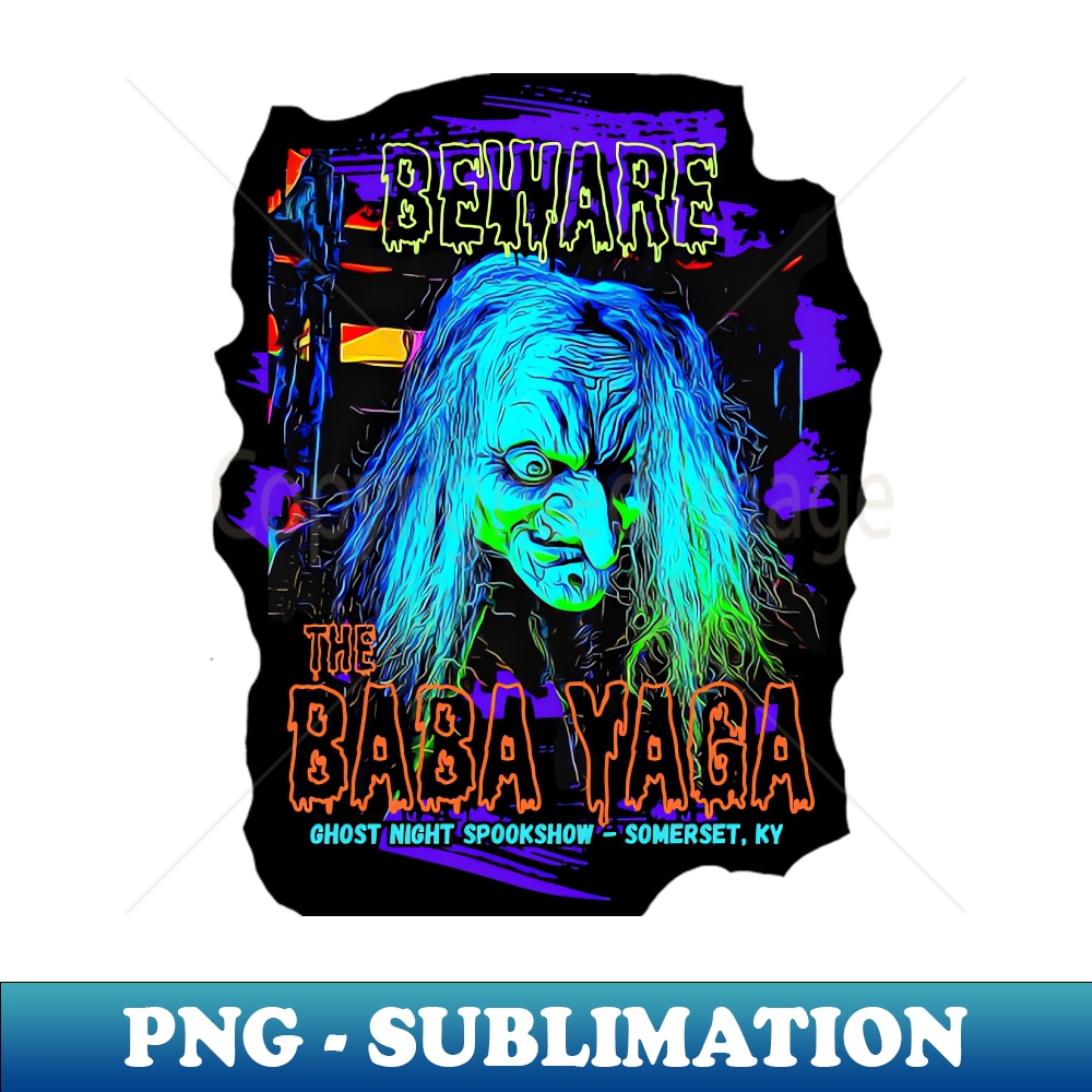 Beware the Baba Yaga - Professional Sublimation Digital Down | Inspire ...