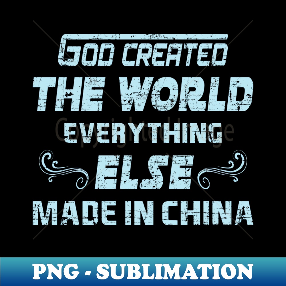 God created the world everything else - Instant Sublimation | Inspire ...