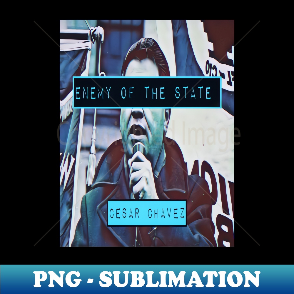 Cesar Chavez B - PNG Transparent Sublimation File - Bold & E - Inspire ...