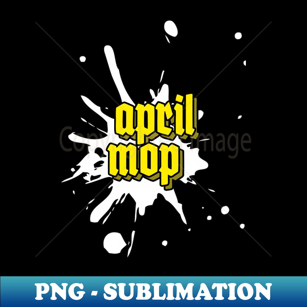 April Mop - Premium PNG Sublimation File - Spice Up Your Sub | Inspire ...