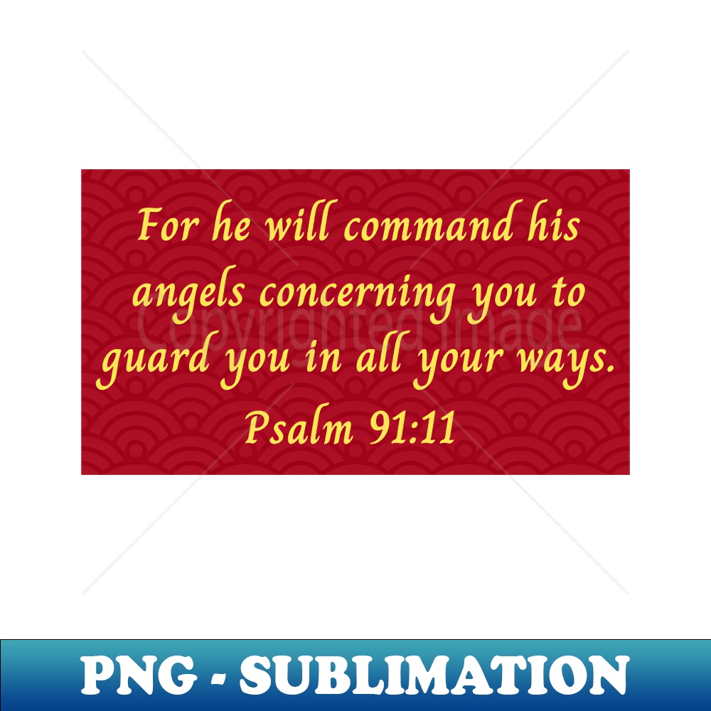 Bible Verse Psalm 9111 - PNG Transparent Sublimation Design | Inspire ...