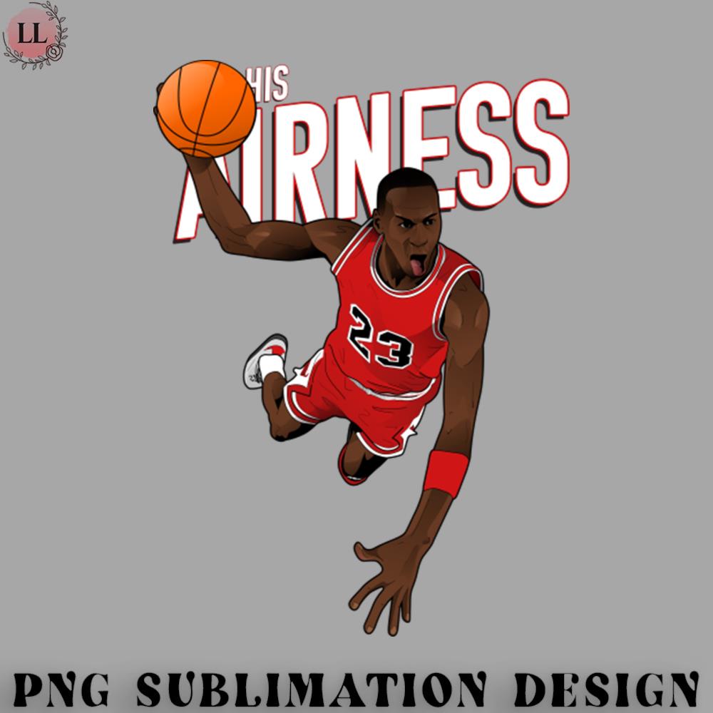Basketball PNG His Airness | Inspire Uplift