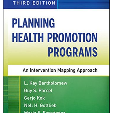 Planning Health Promotion Programs An Intervention Mapping A | Inspire ...