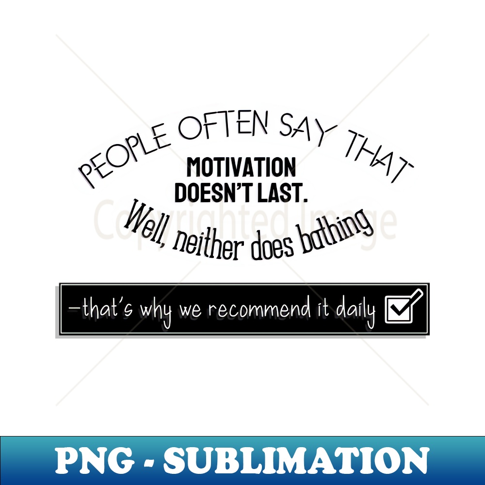 Inspirational Quotes - People often say that Motivation does | Inspire ...