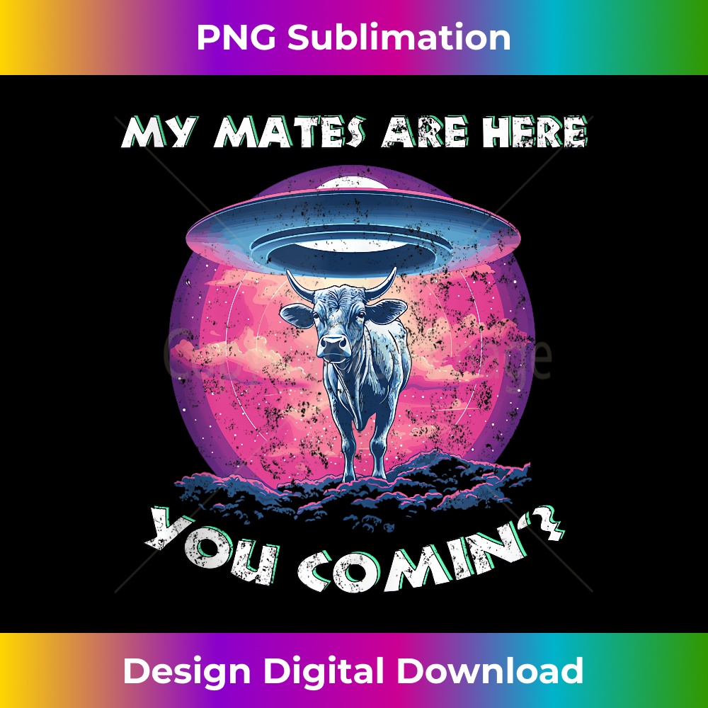 My Mates are here, you comin' Cow alien abduction funny Tank - Inspire ...