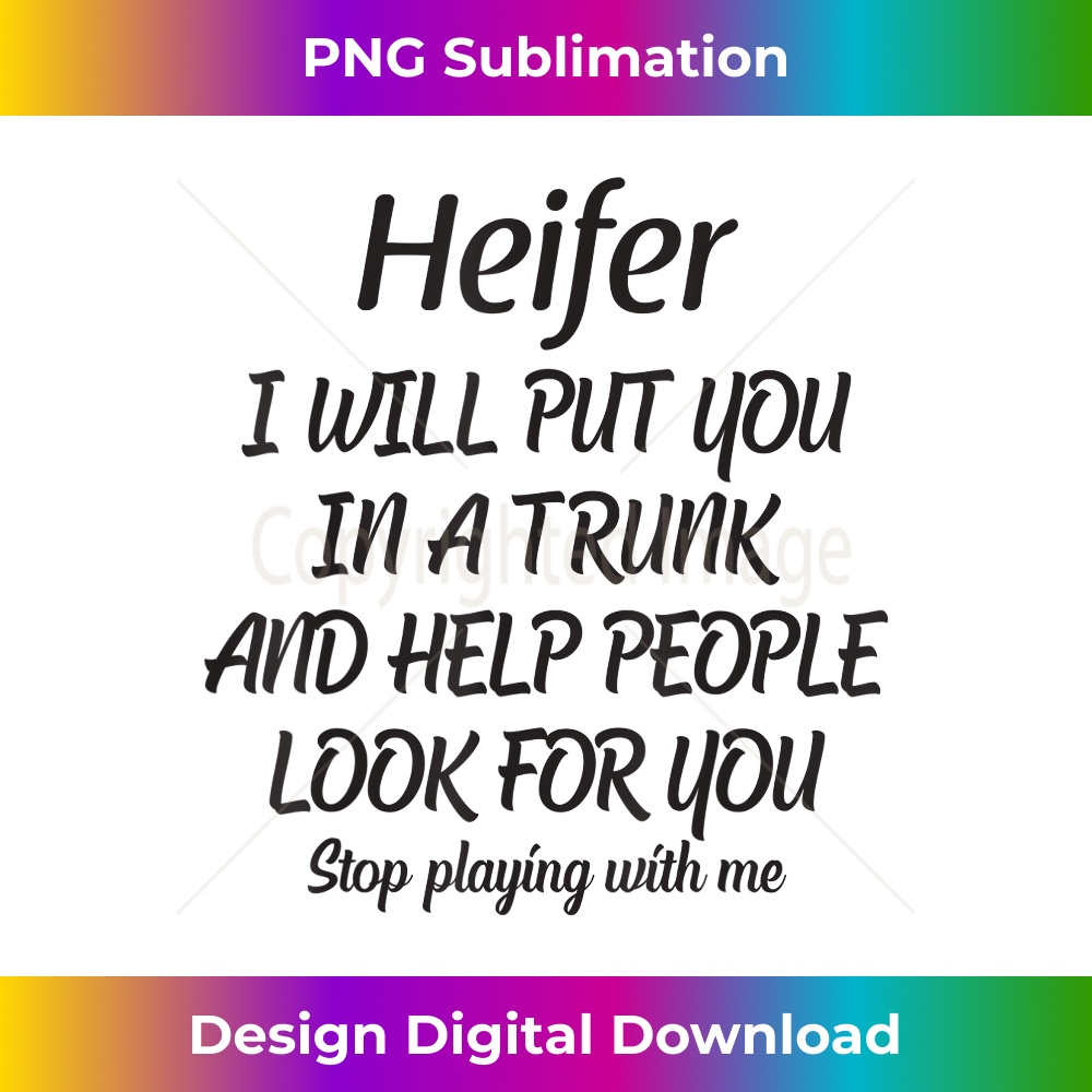 Heifer I Will Put You In The Trunk And Help People Cow - Vib | Inspire ...