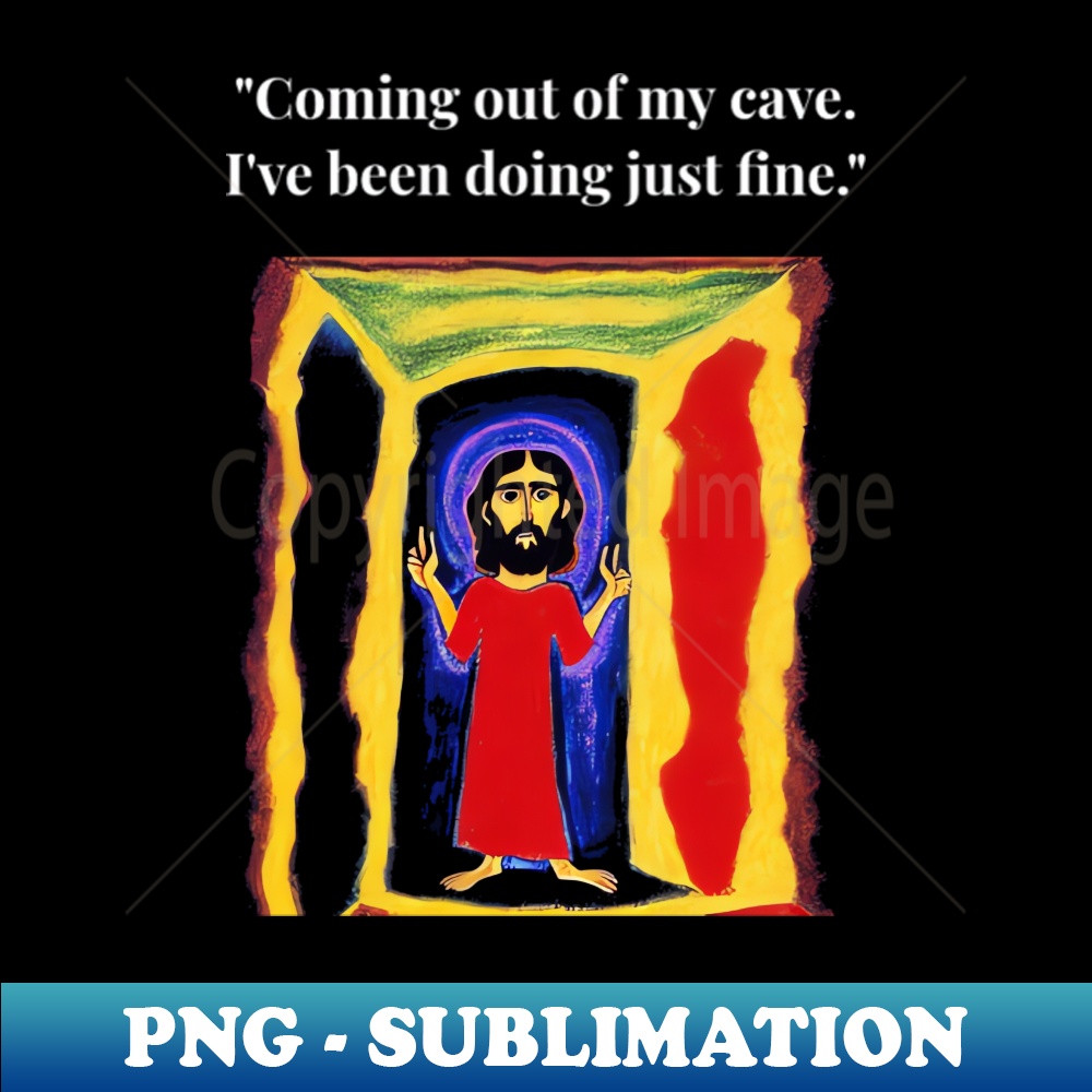 Jesus meme funny cave risen killers - Exclusive Sublimation - Inspire ...
