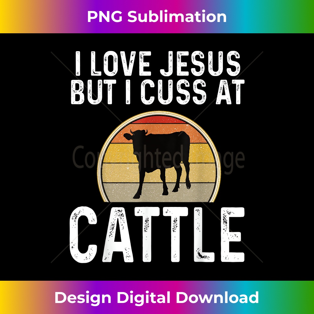 Funny I Love Jesus But I Cuss At Cattle Dairy Farmer Farming | Inspire ...