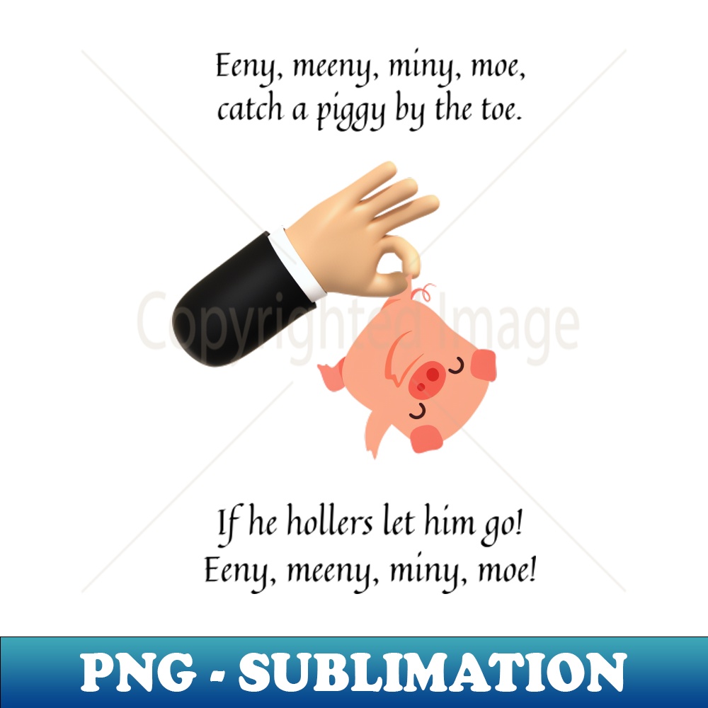 Eenie Meeny Miny Moe nursery rhyme - PNG Transparent Sublima | Inspire ...