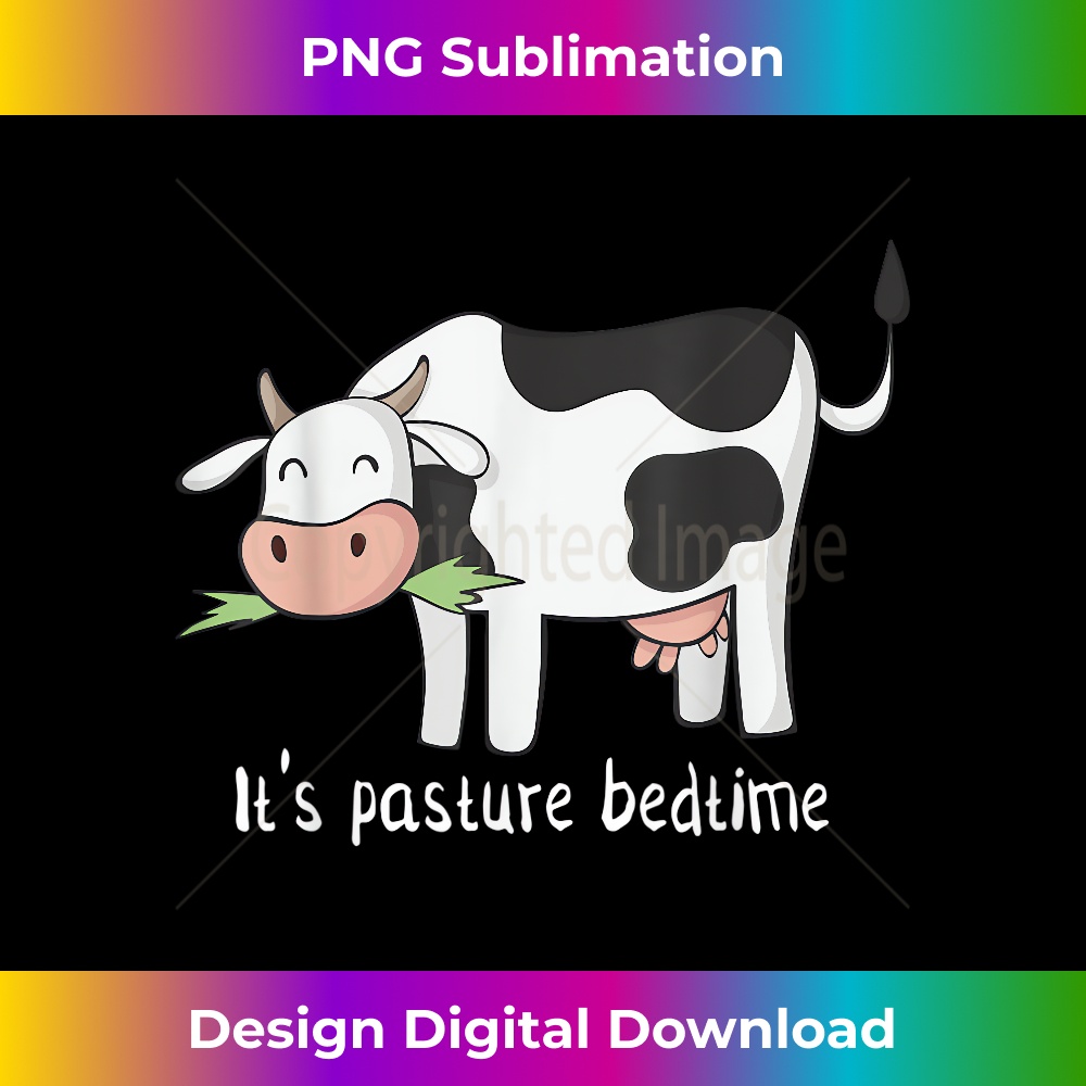 It's Pasture Bedtime Funny Cow - Classic Sublimation PNG Fil | Inspire ...