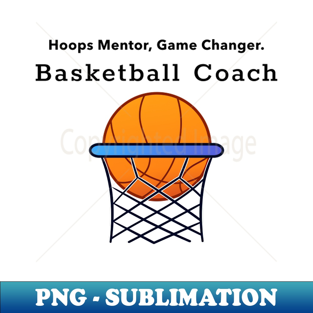 Hoops Mentor Game Changer Basketball Coach - High-Quality PN | Inspire ...
