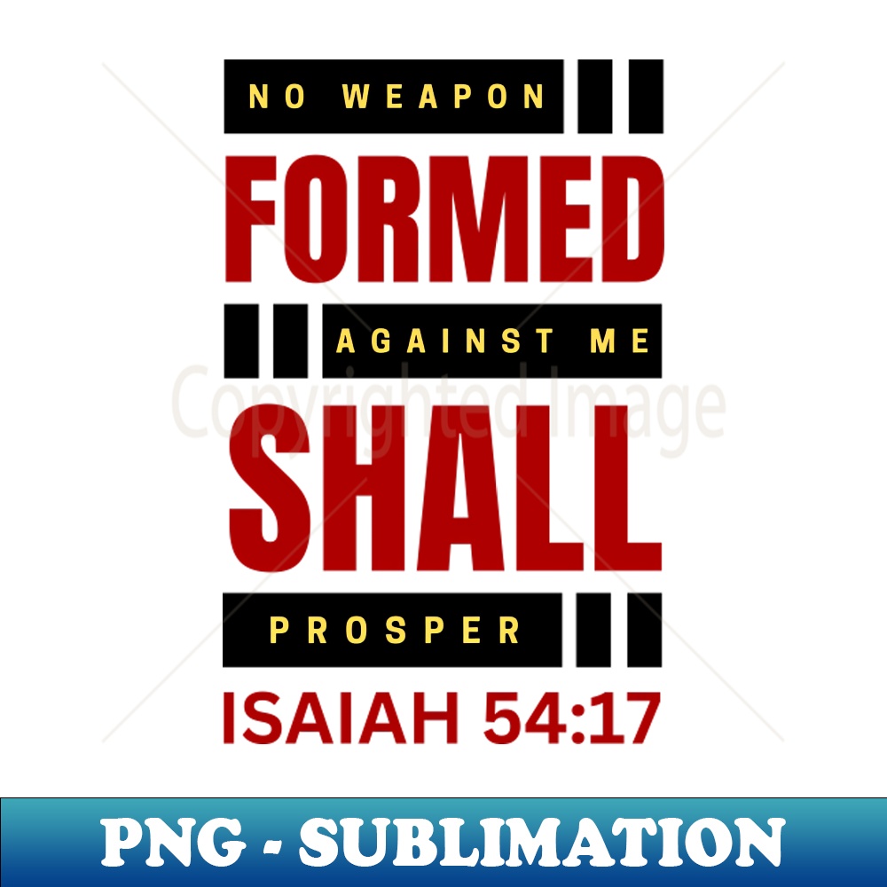 No Weapon Formed Against Me Shall Prosper Christian - Retro - Inspire ...
