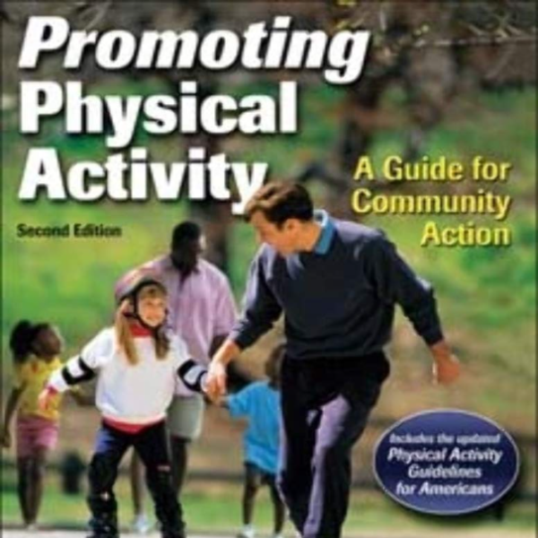 Promoting Physical Activity A Guide for Community Action 2nd - Inspire ...
