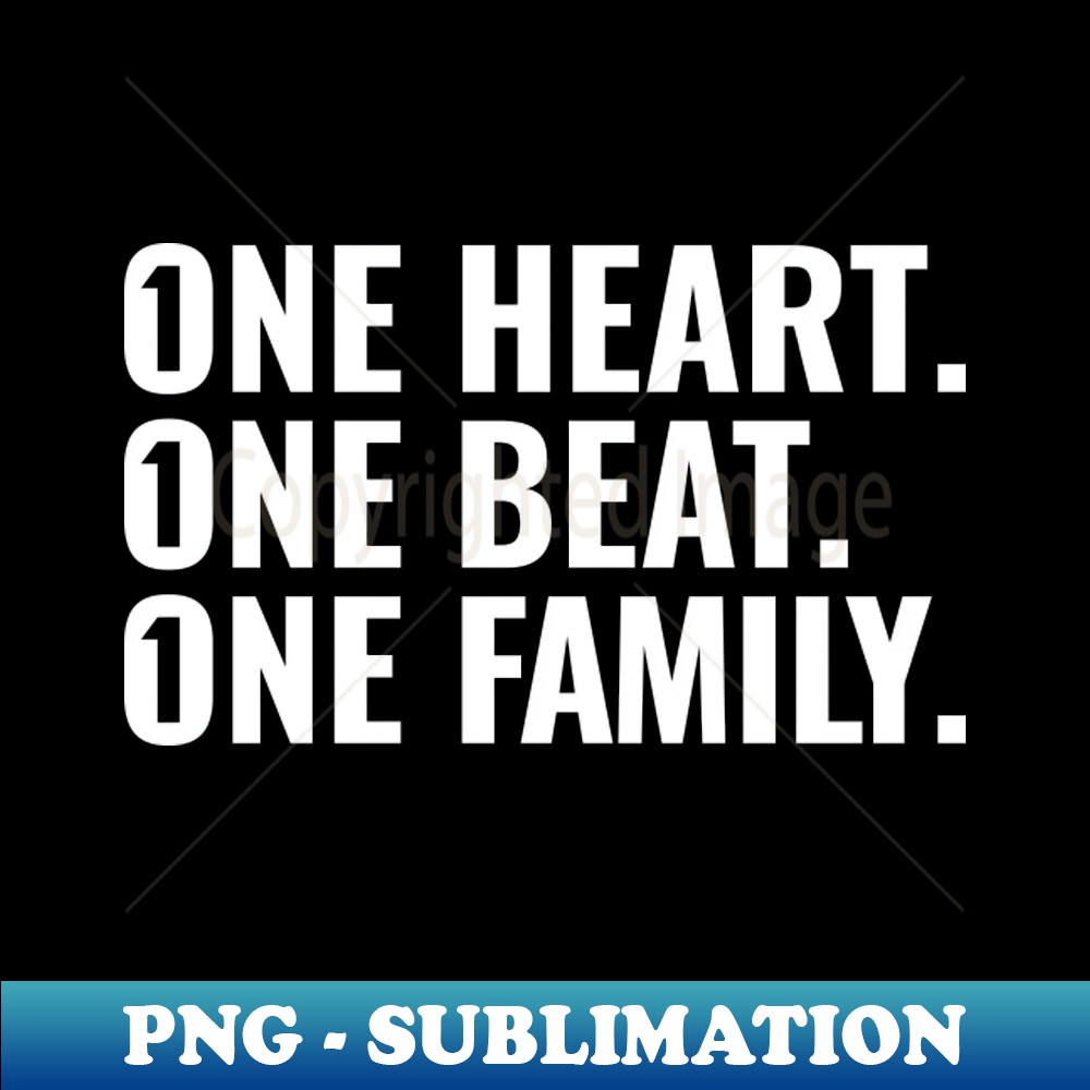 One heart One beat One family - Sublimation-Ready PNG File - | Inspire ...