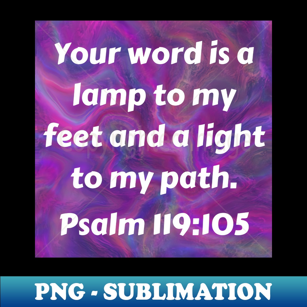 Bible Verse Psalm 119105 - High-Resolution PNG Sublimation F - Inspire ...
