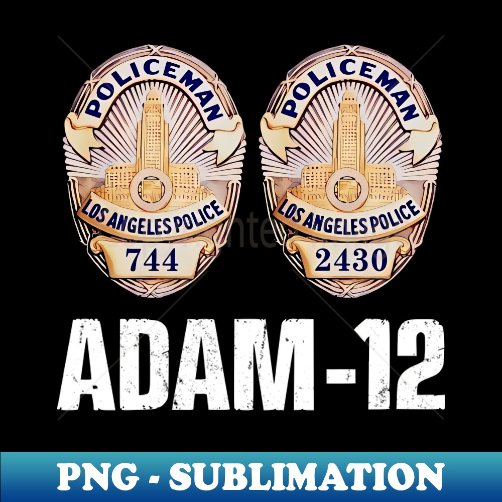 Adam 12 - Badges - Exclusive PNG Sublimation Download - Perf | Inspire ...