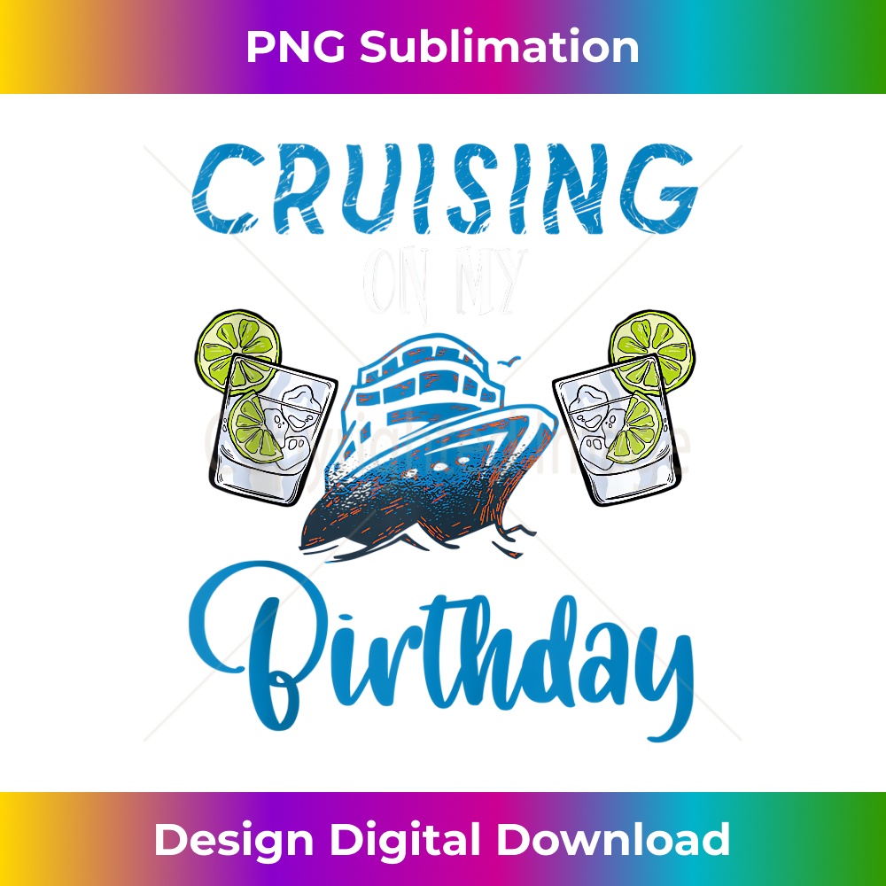 Cruising On My Birthday Celebration Boarding Ocean Boating T | Inspire ...