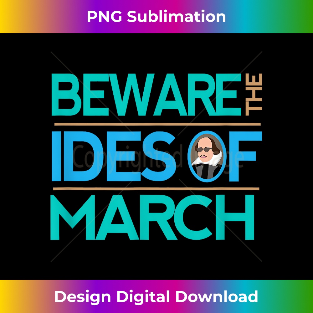 Shakespeare Beware the Ides Of March - Contemporary PNG Subl | Inspire ...