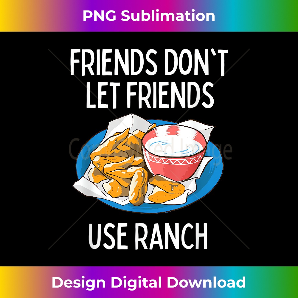 Friends Don't Let Friends Use Ranch - Buffalo, NY Foodie - M | Inspire ...