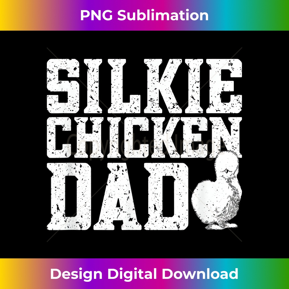 Silkie Chicken Dad Silky Chicken Daddy Hen Poultry Farmer - | Inspire ...