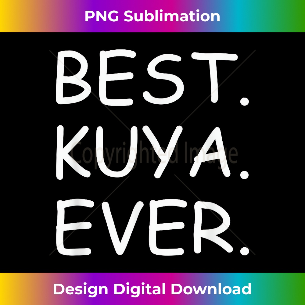 Best Kuya Ever Filipino Greatest Brother Pinoy Funny - Futur - Inspire ...