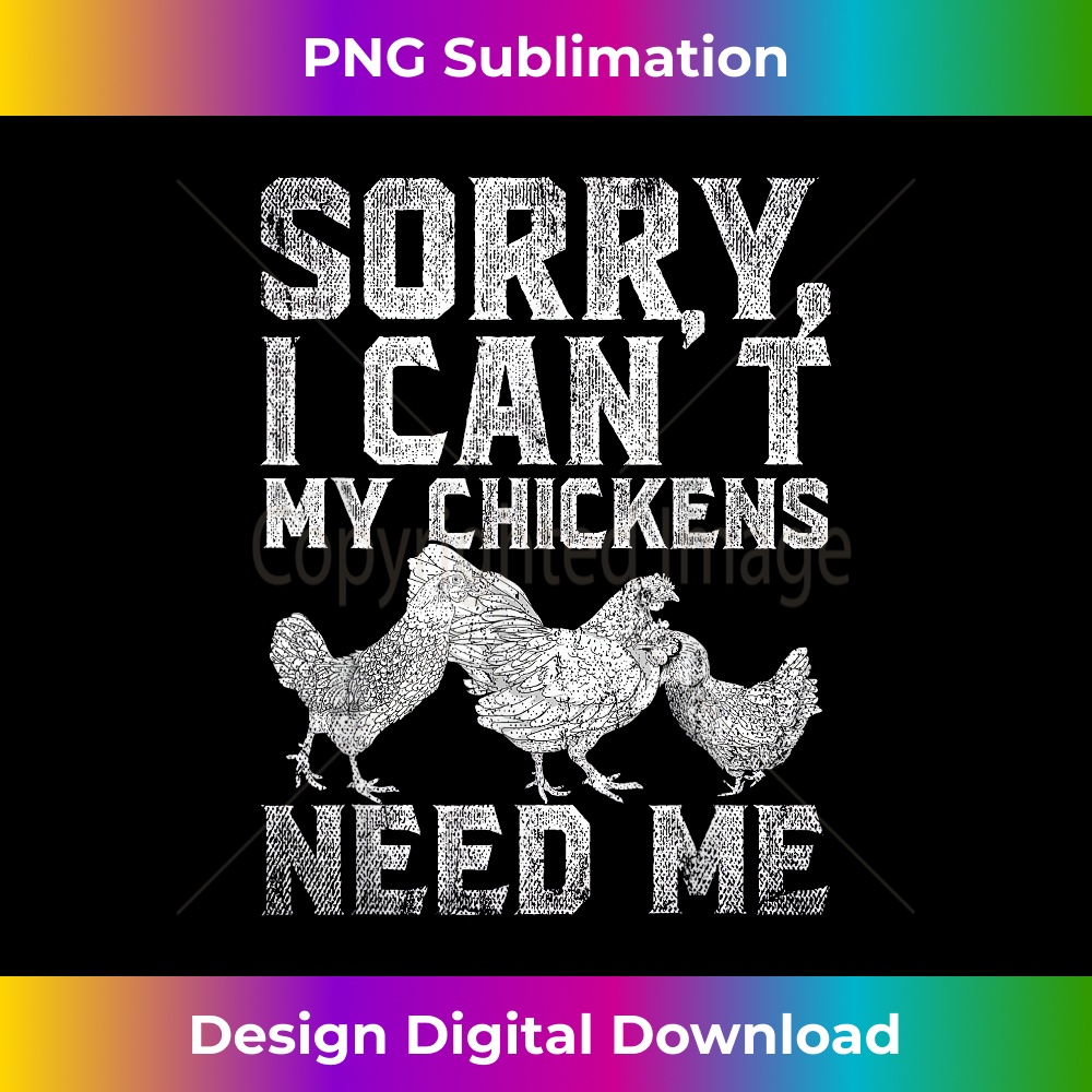 Farm Animal Sorry I Cant My Chickens Need Me Funny Chicken - | Inspire ...