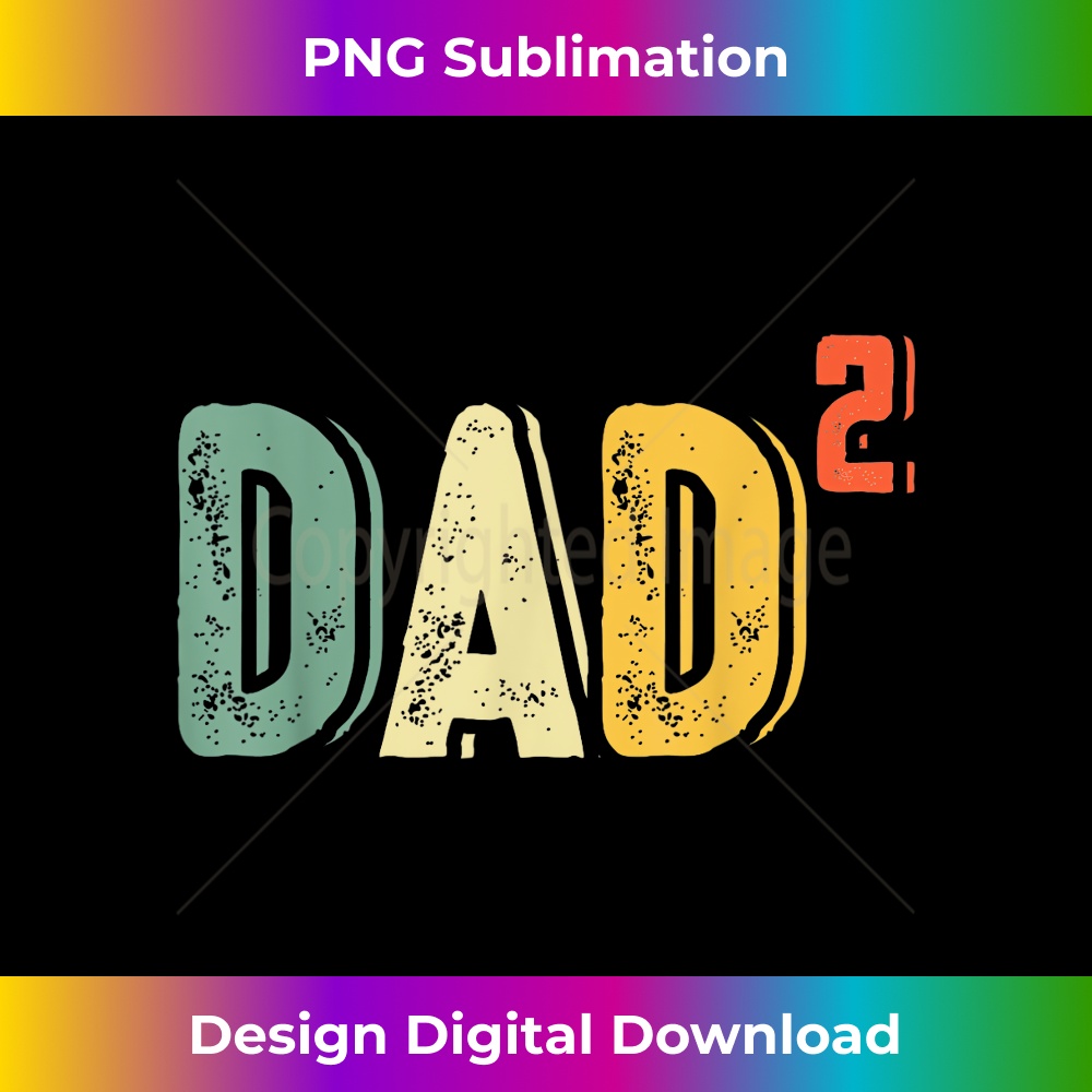 Mens Dad to be of 2 kids - 2nd power squared Dad2 Dad of Two - Inspire ...