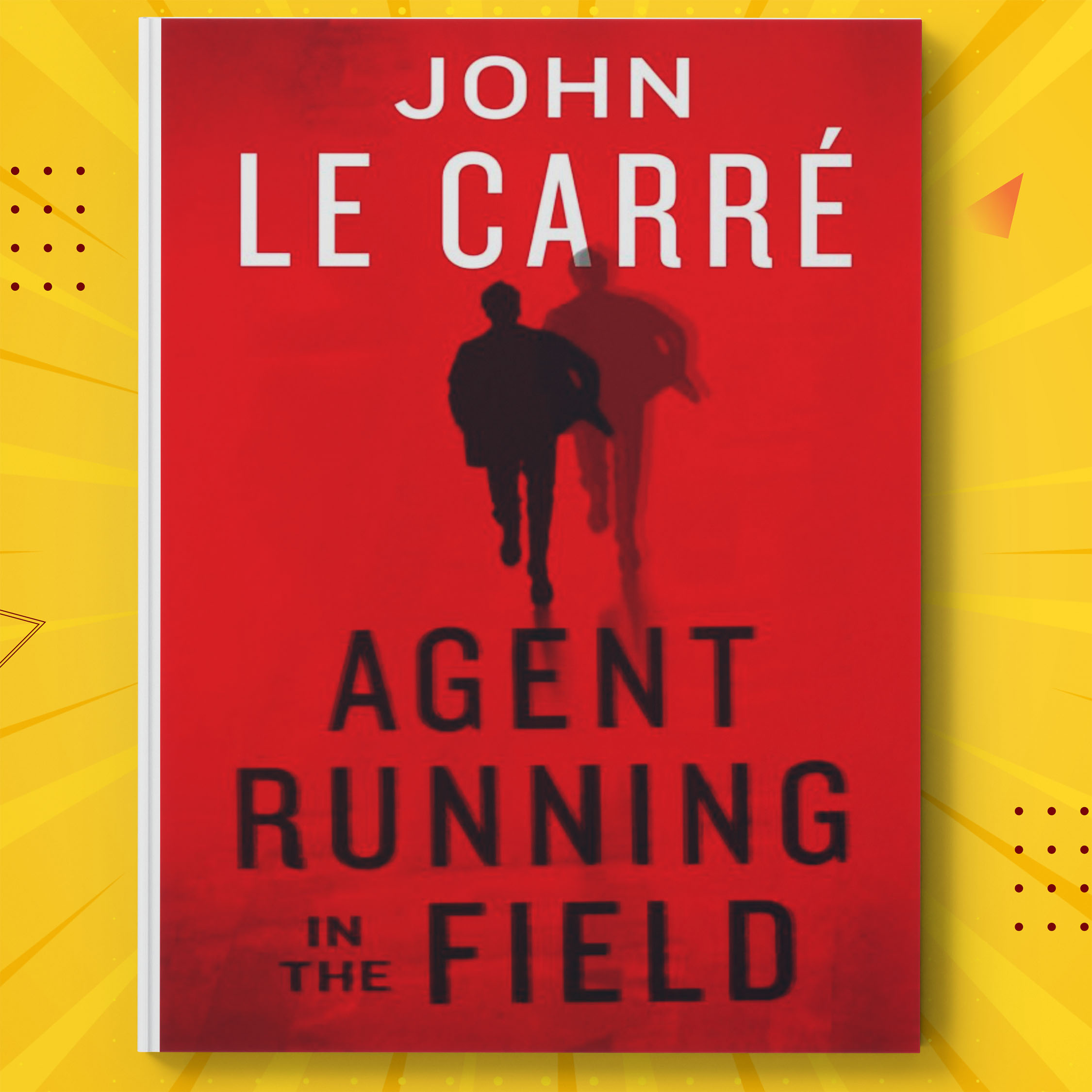 Agent Running in the Field by John le Carre | Inspire Uplift