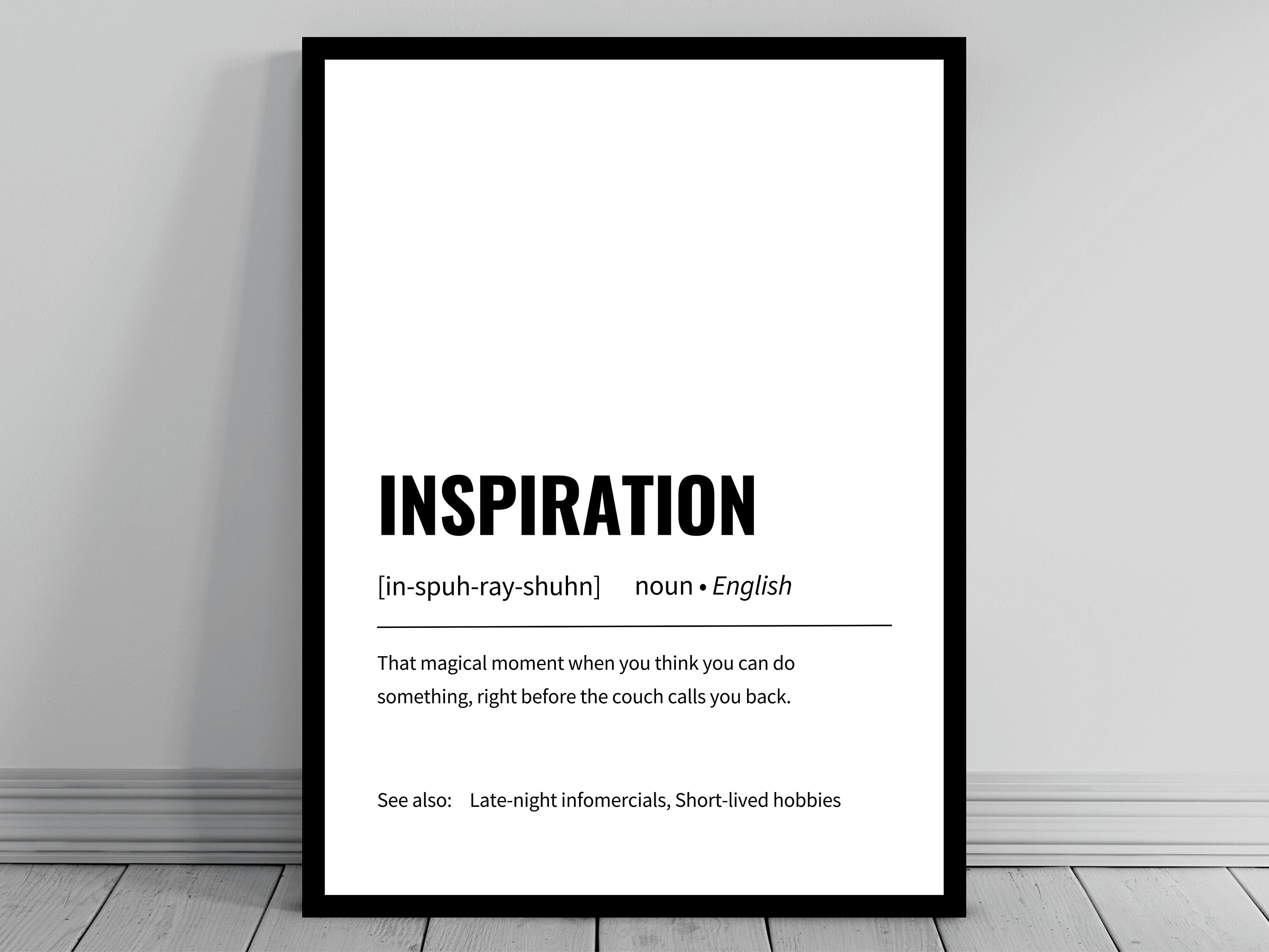Inspiration Definition Minimalist Office Art Funny Definitio - Inspire ...